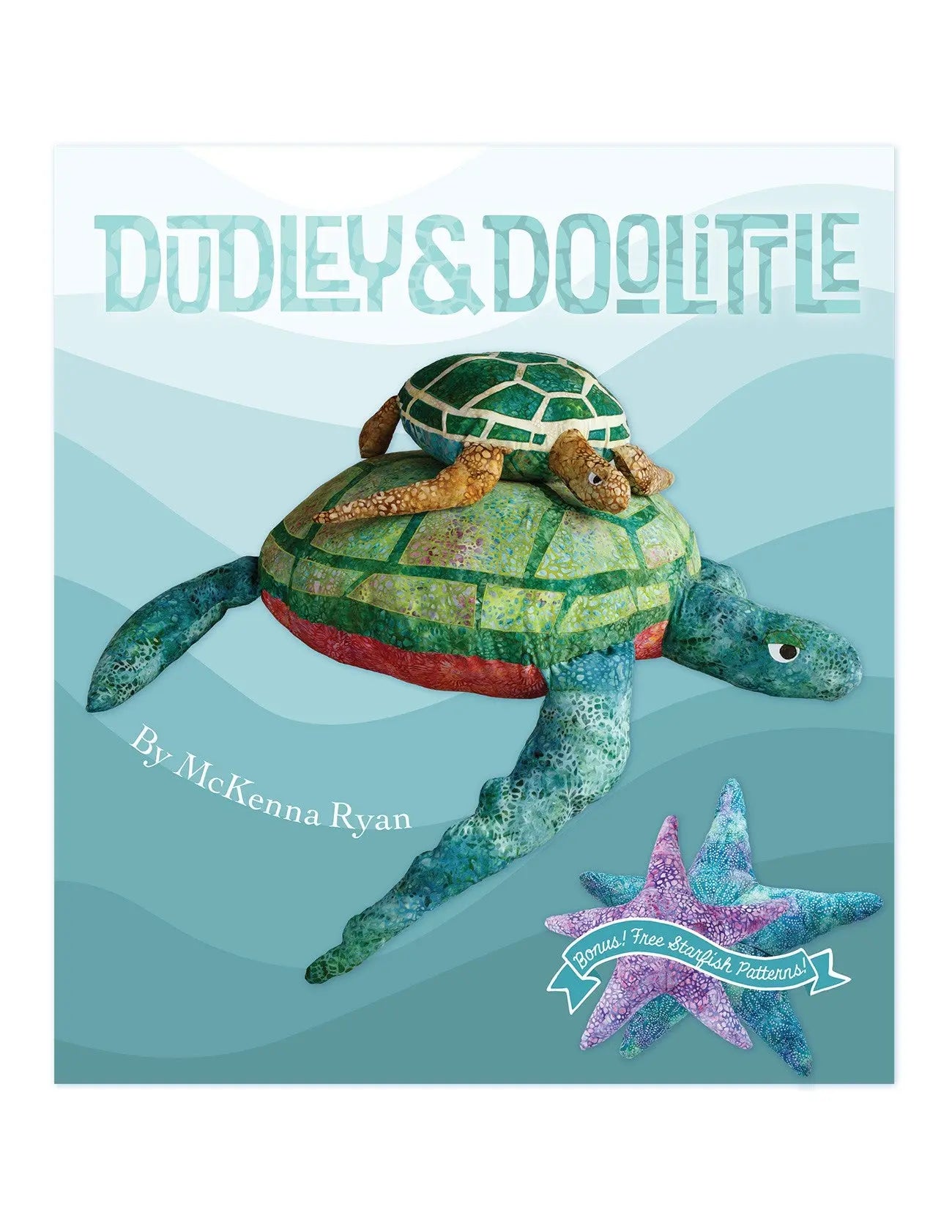 Dudley & Doolittle Stuffed Turtles - Linda's Electric Quilters