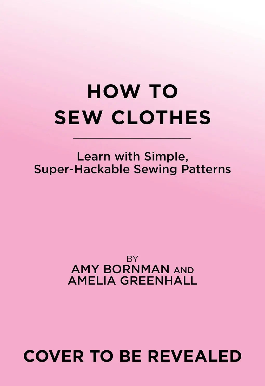 How To Sew Clothes : Learn with Simple, SuperHackable sewing Patterns